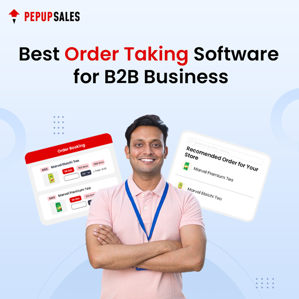 Best Order Taking Software for B2B Business | PepUpSales