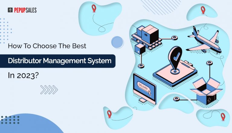 How To Choose The Best Distributor Management System In 2022?